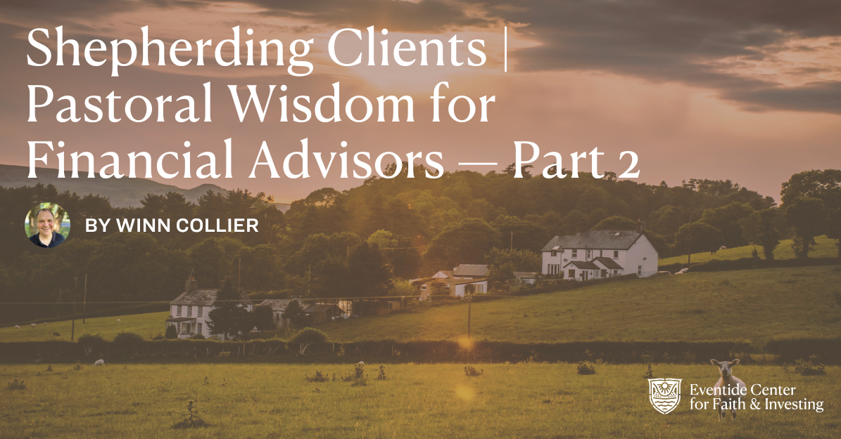 Shepherding Clients | Pastoral Wisdom for Financial Advisors—Part 2 - Eventide Center for Faith ...